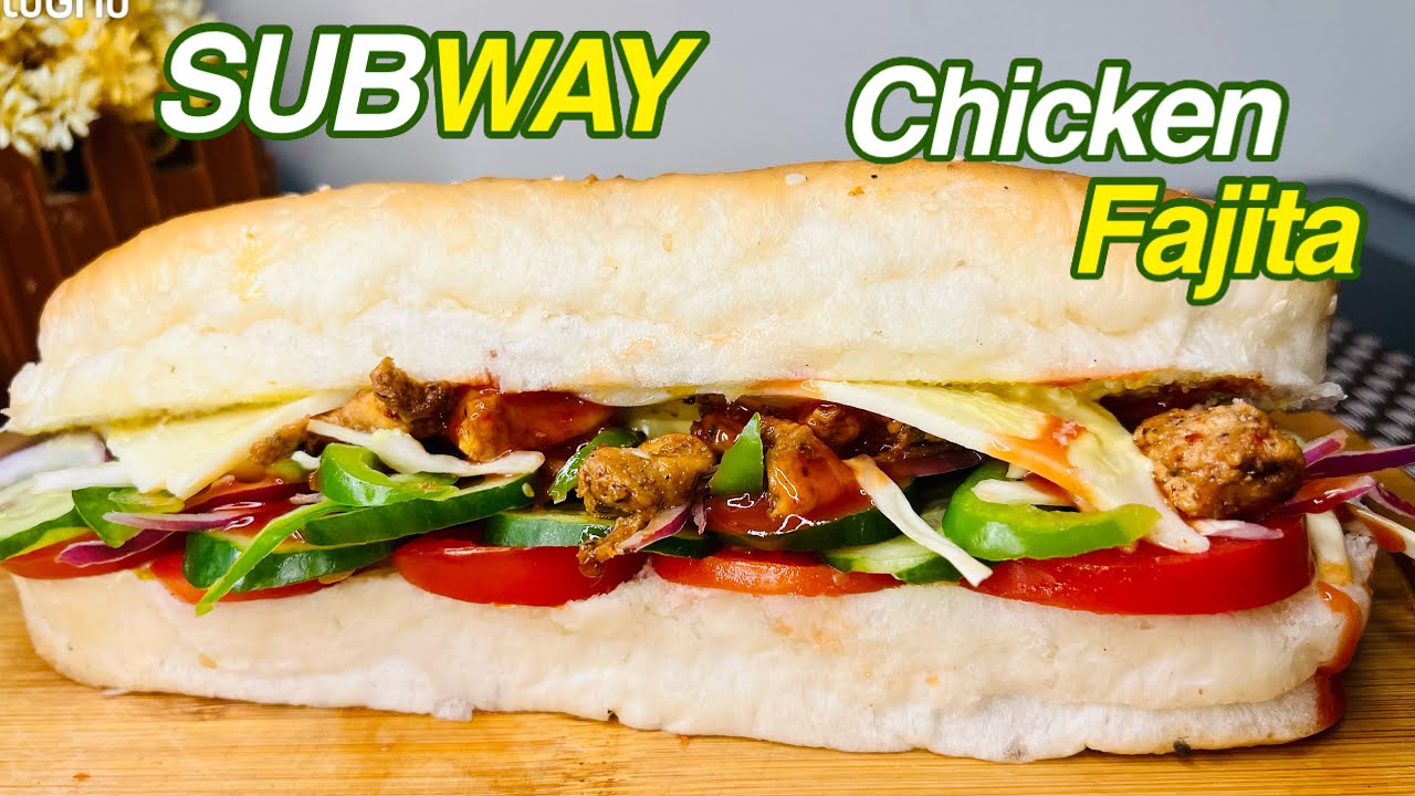 How to make subway sandwich Chicken fajita sandwich recipe - YouTube