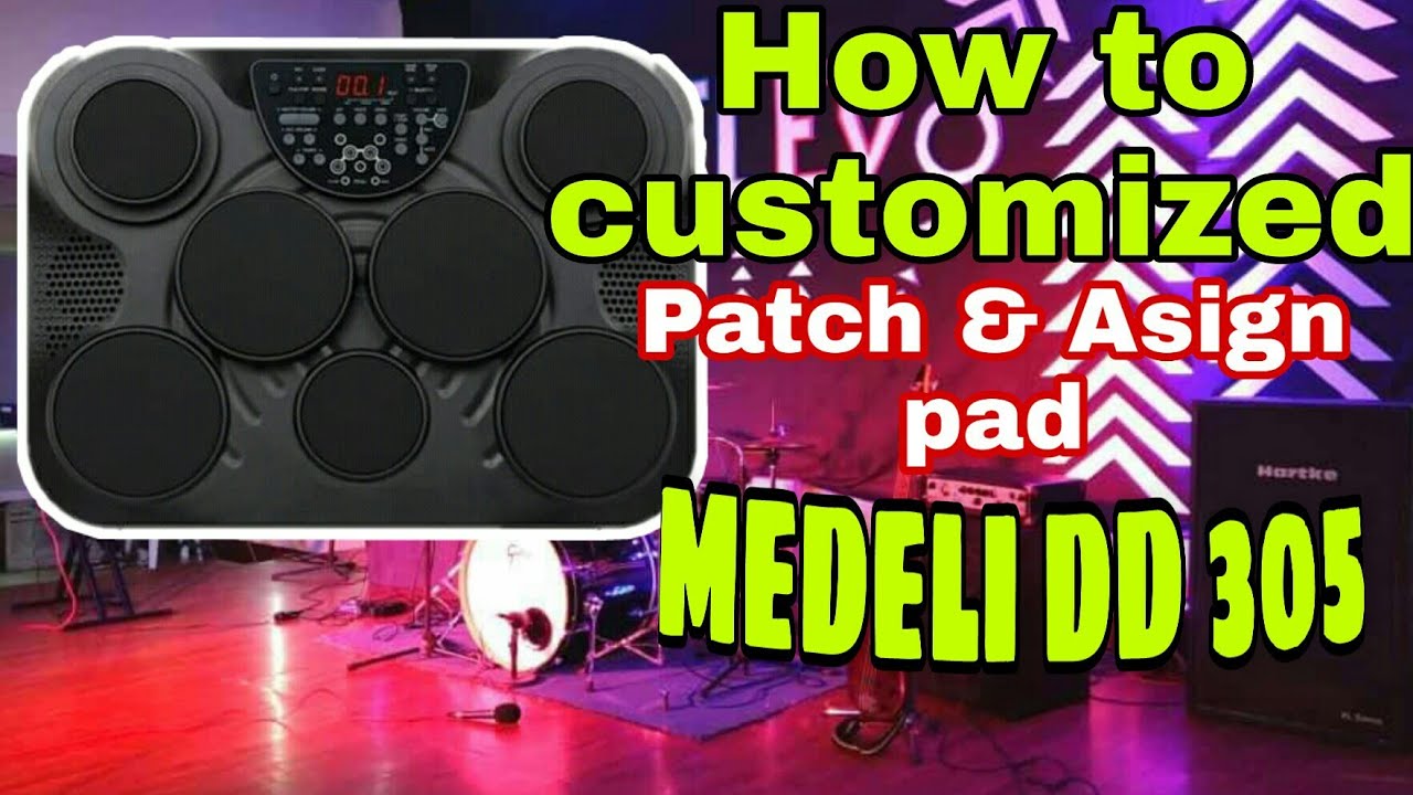 MEDELI DD 305 / how to customized patch and asign pad .etc - YouTube