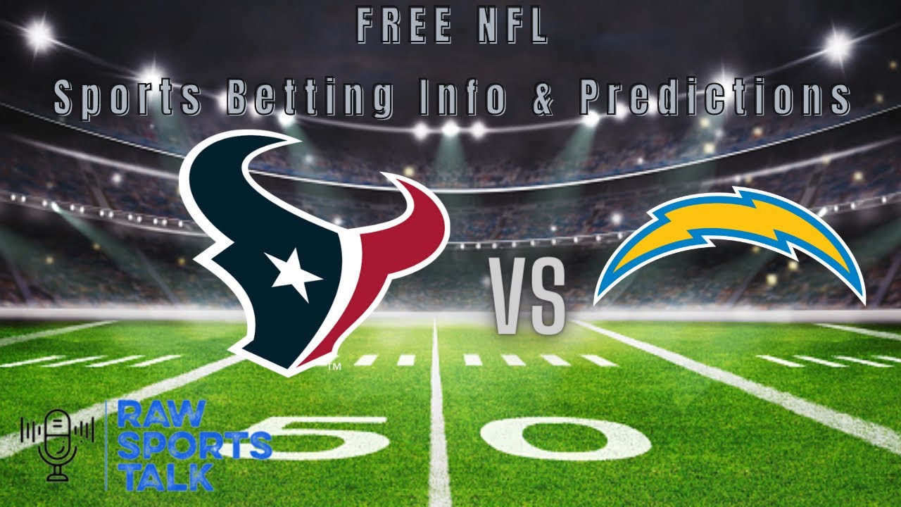 Houston Texans vs Los Angeles Chargers Week 4 FREE NFL Sports betting ...