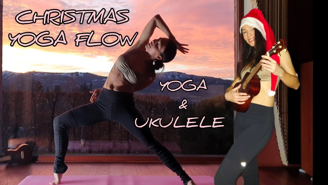 Christmas Yoga Flow / Last Christmas Ukulele Cover - YouTube