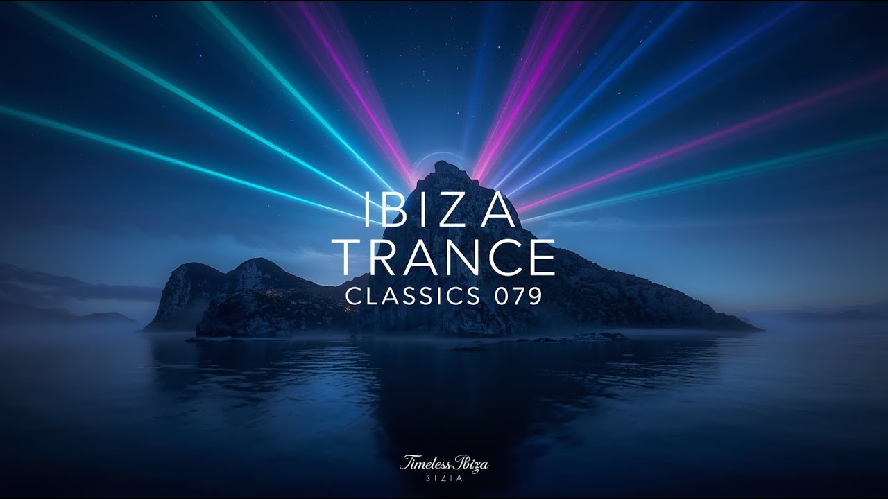 Ibiza Trance Classics 079 (1996-2001) 🔥 | A Sunset Journey Through ...
