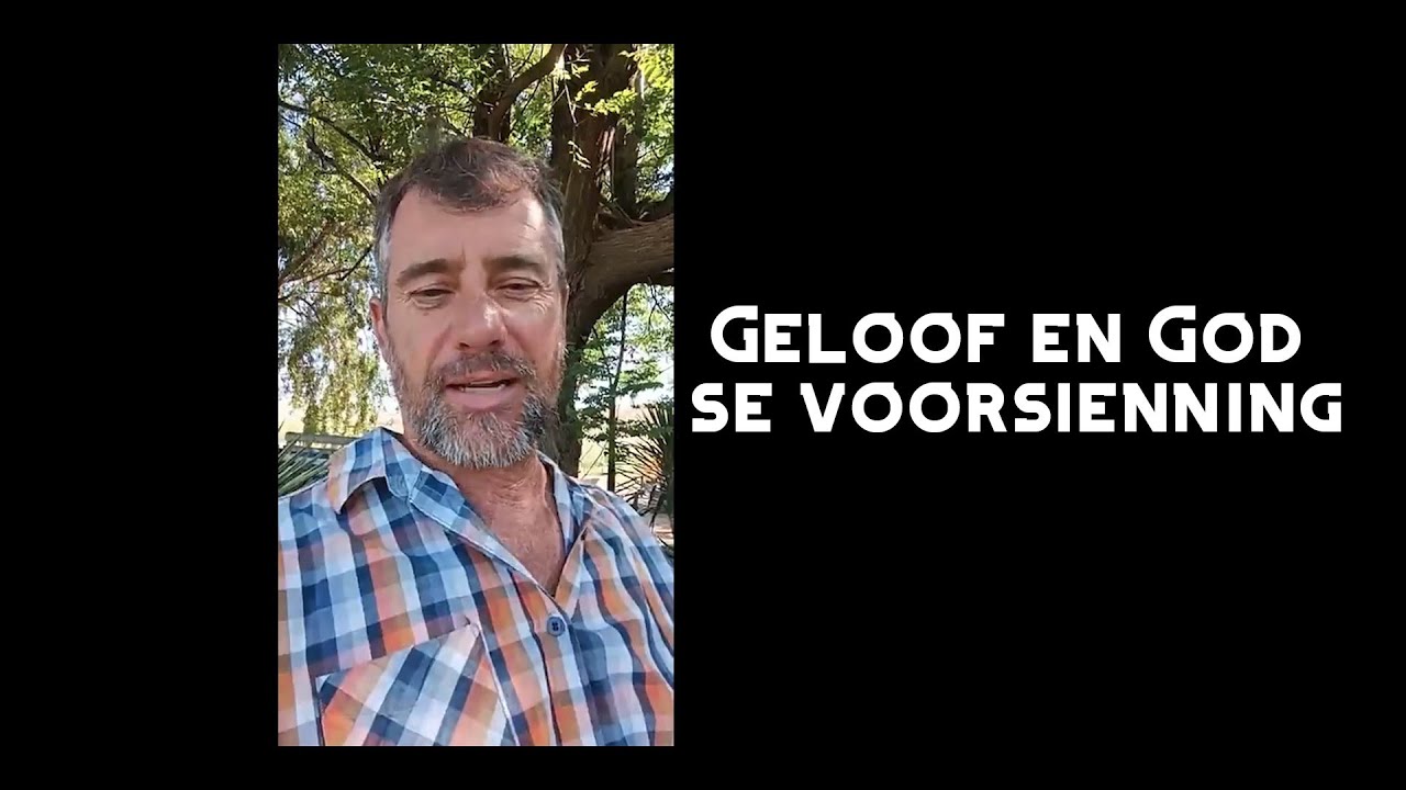 Geloof en God se voorsienning | Jaco Goosen - YouTube