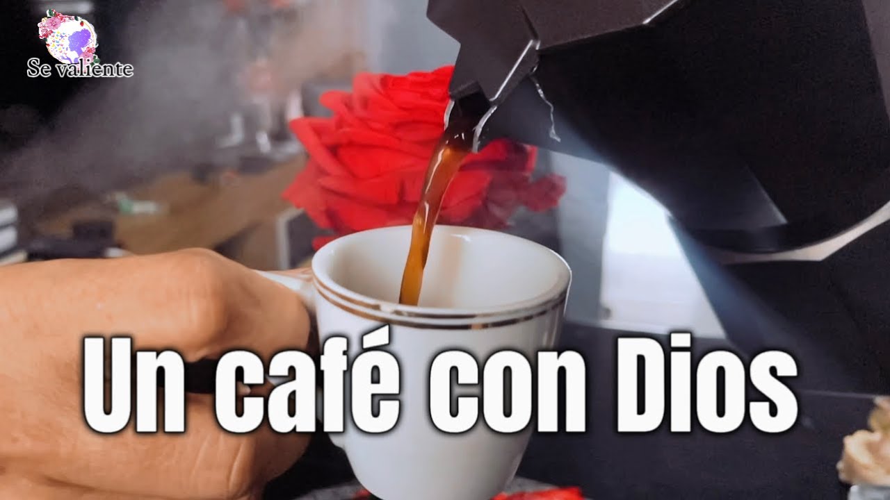 Un café con Dios - YouTube