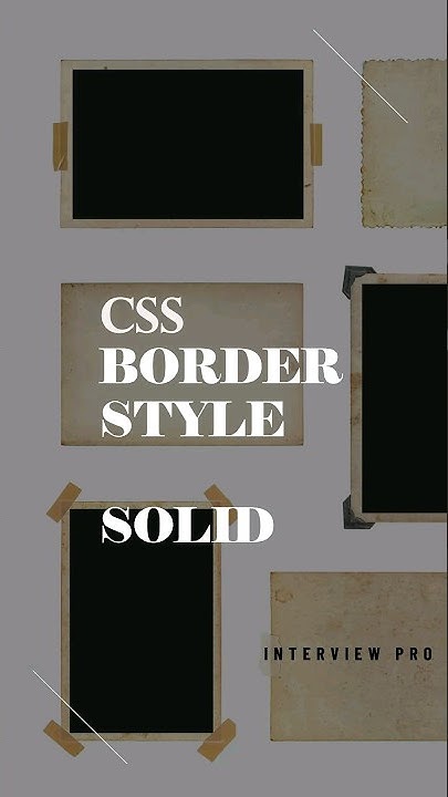 CSS border-style solid #css #borderstyle #solid #interviewpro # ...