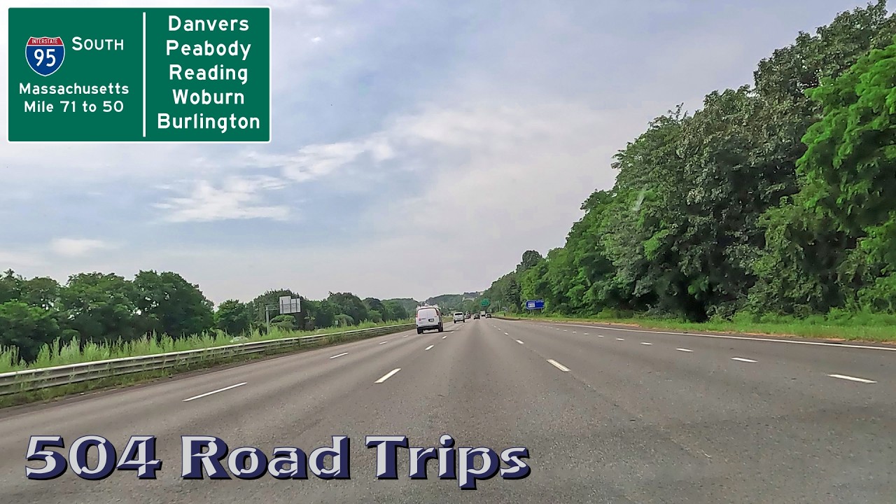⁴ᴷ Road Trip #1064 - I-95 S - Massachusetts Mile 71-50 - Danvers ...