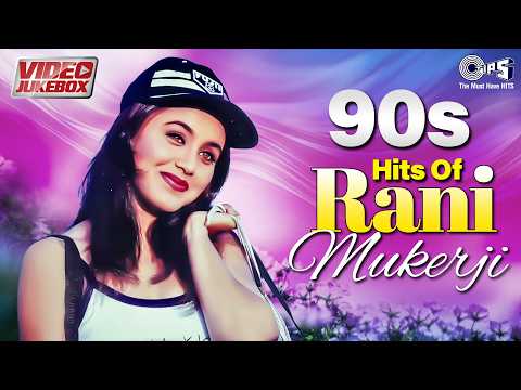 90s Hits Of Rani Mukherjee | Bollywood Romantic Love Songs | 90s Hits Hindi Songs | Love Songs
