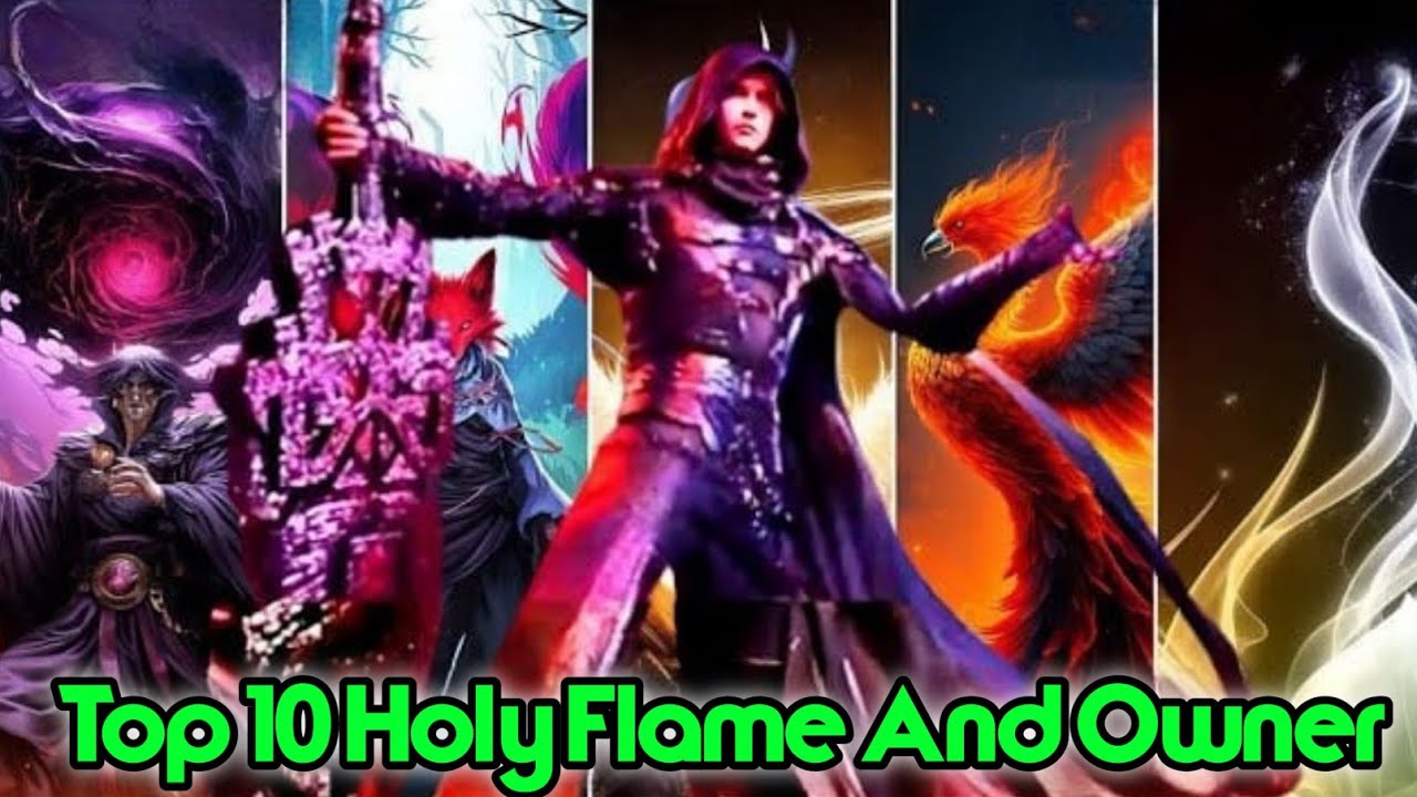 Top 10 Holy Flames and their owners in Flame Emperor | [BTTH]_God's ...