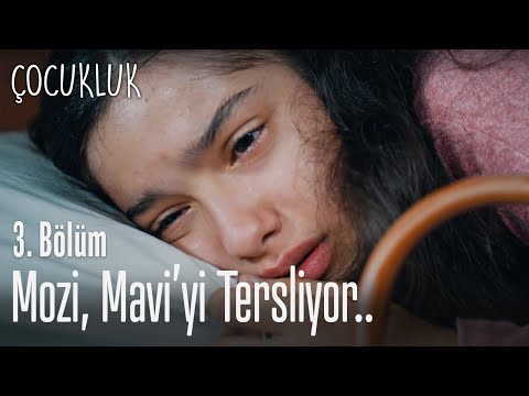 Mozi, Mavi'yi tersliyor! - Çocukluk 3. Bölüm