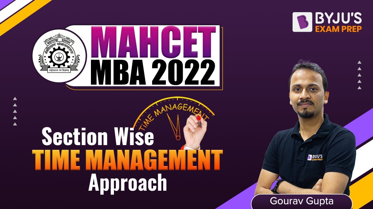 MAH CET MBA 2022 | Section Wise Time Management Approach | Ace MBA CET Exam | BYJU'S Exam Prep ...