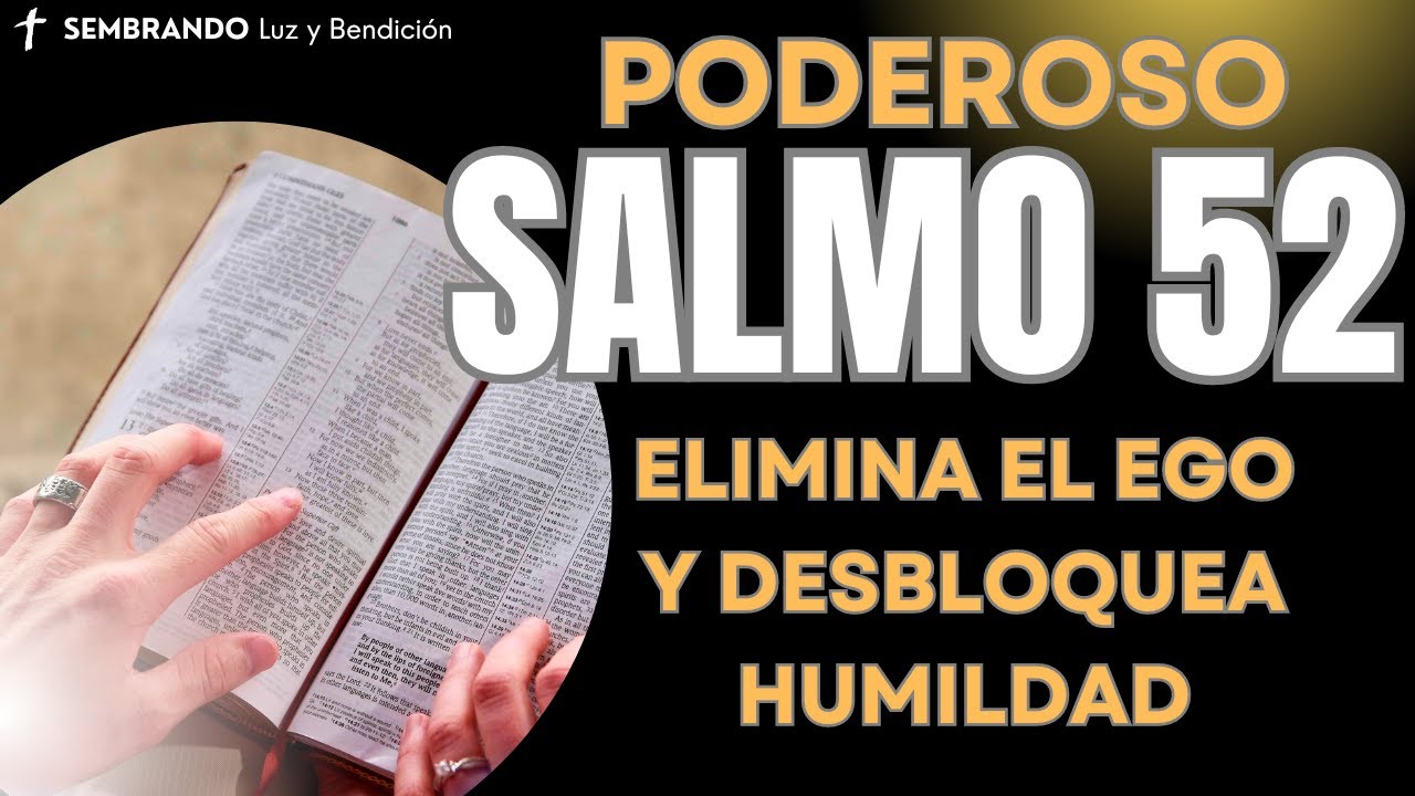 PODEROSO SALMO 52: Elimina el Ego y Desbloquea Humildad (SELYB ...