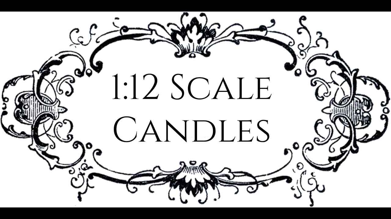 1:12 Scale Candles Tutorial - YouTube