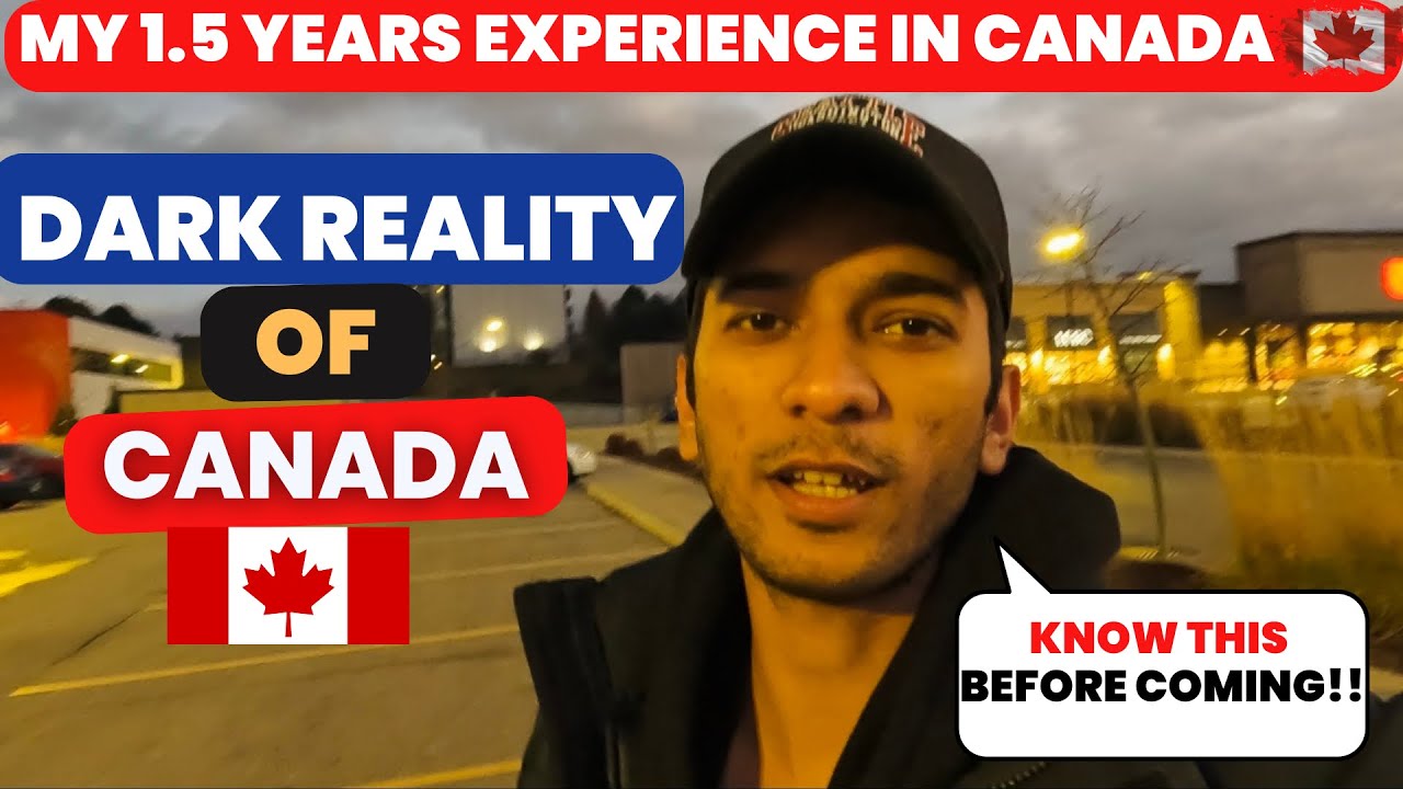 DARK REALITY OF CANADA 2023 || SHOULD YOU COME TO CANADA IN 2024 ...