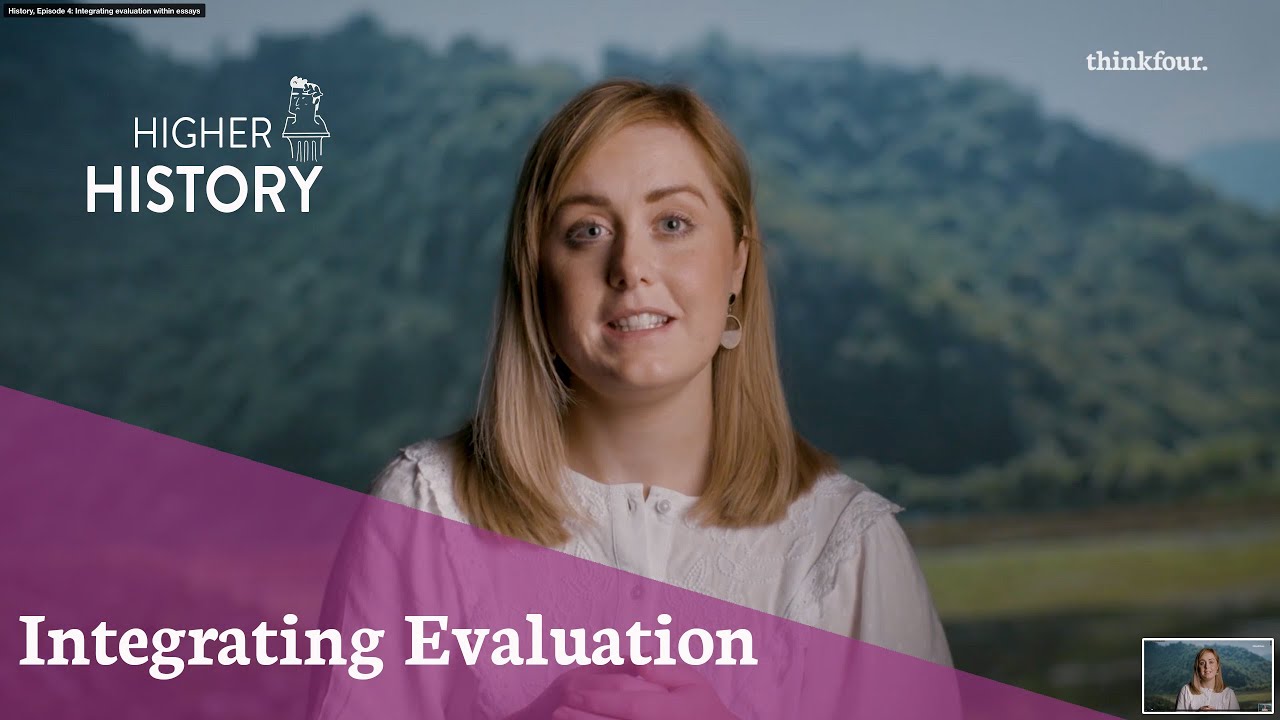 Higher History - How do I add evaluation into an essay? - YouTube