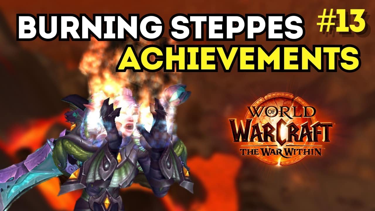 100% Burning Steppes: All Achievements & Quests Completed! | The WoW ...