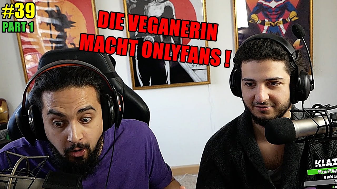 #39 / Part 1 / Die militante Veganerin macht OnlyFans ! (PODCAST) (Turkish Hairlines) - YouTube