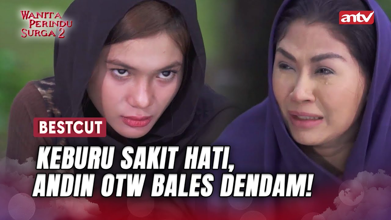 Semuanya Cuma Buat Bales Dendam! | BestCut Wanita Perindu Surga 2 ANTV Eps 45 (3/3) - YouTube