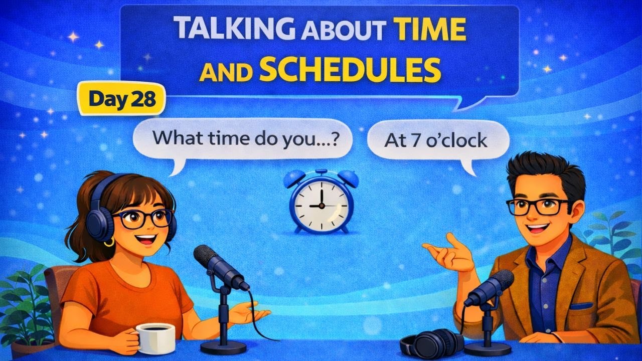 Day 28 - How to Talk About Time and Schedules in English | Beginner ...