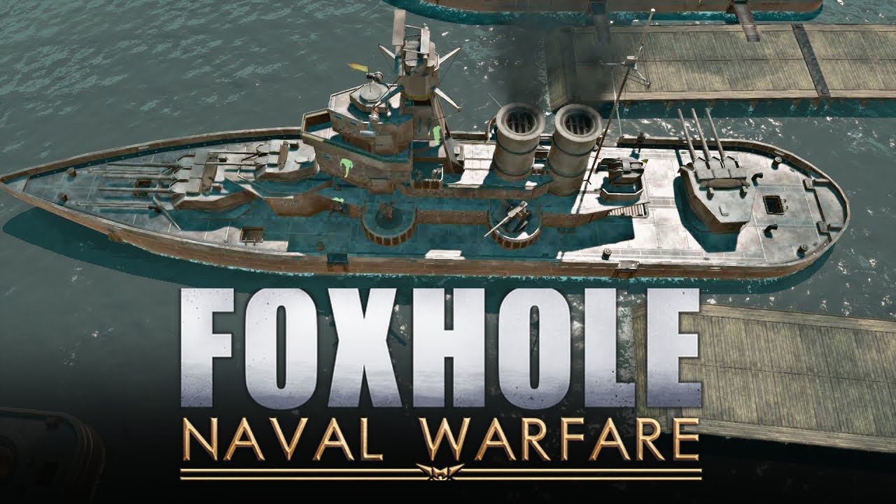 🔴UPDATE- Foxhole: Naval Warfare - Massive War Multiplayer With Base ...