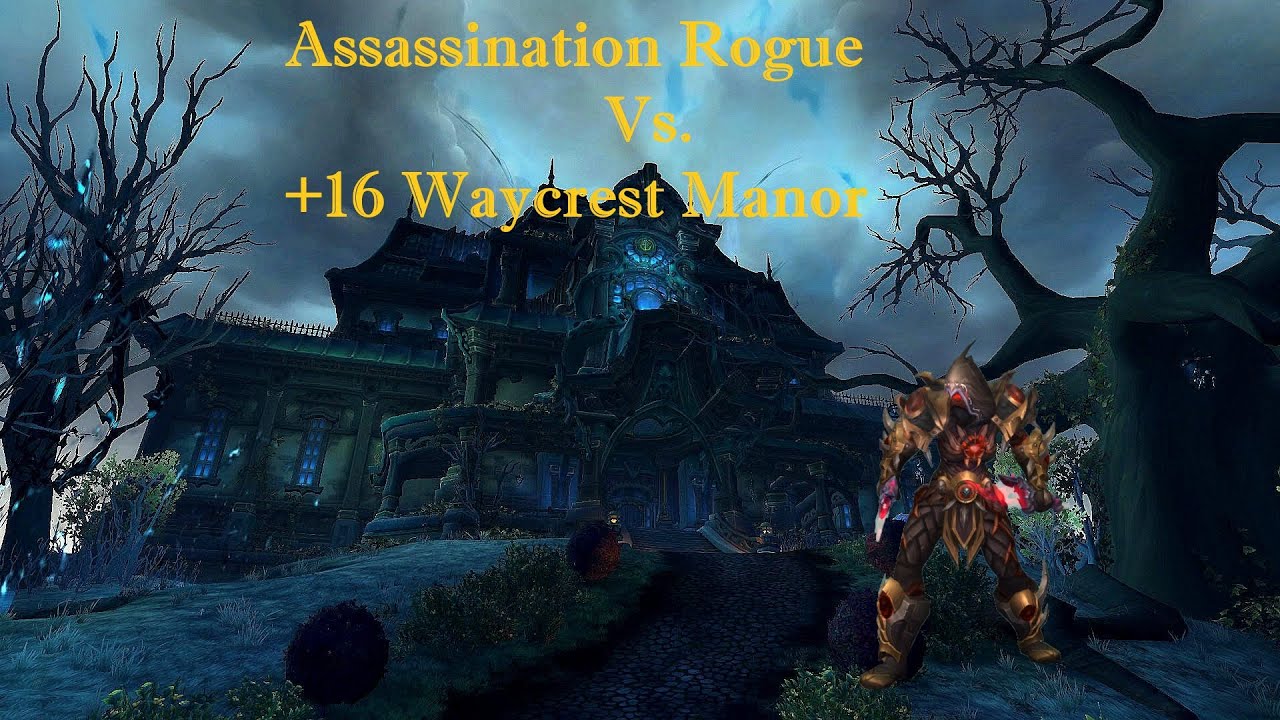 +16 Waycrest Manor | Rogue | - YouTube