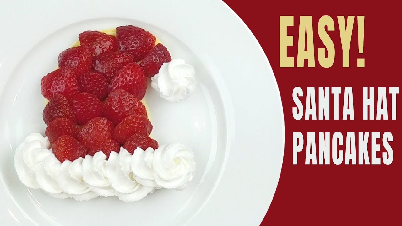 Christmas Food Ideas Santa Hat Pancakes DIY - YouTube