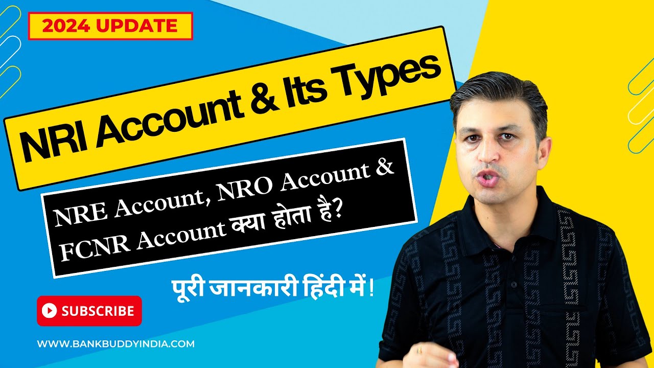 NRI Account & Its Types : NRE Account, NRO Account and FCNR Account ...