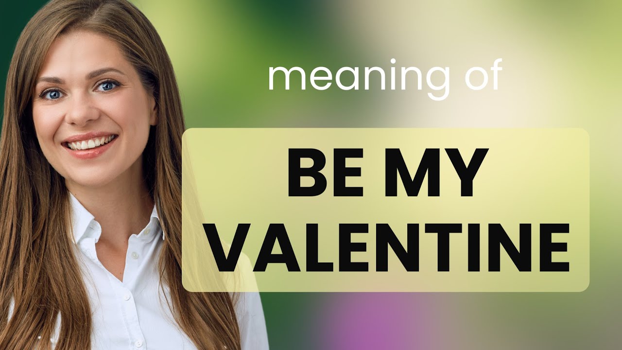 Understanding "Be My Valentine": A Guide to English Phrases - YouTube