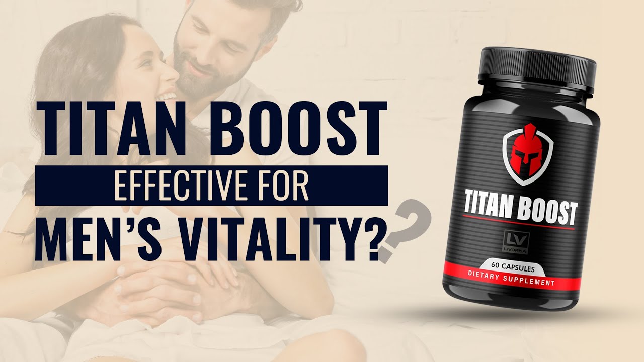 Titan Boost Review: Can It Boost Testosterone Naturally? - YouTube