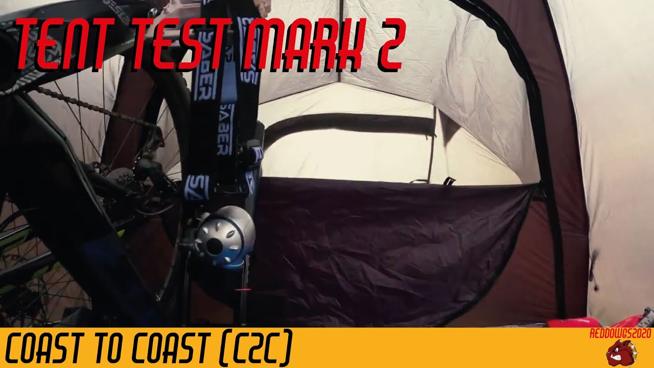Coast To Coast (C2C) Tent Test Mark 2 (RedDowgs2020) - YouTube