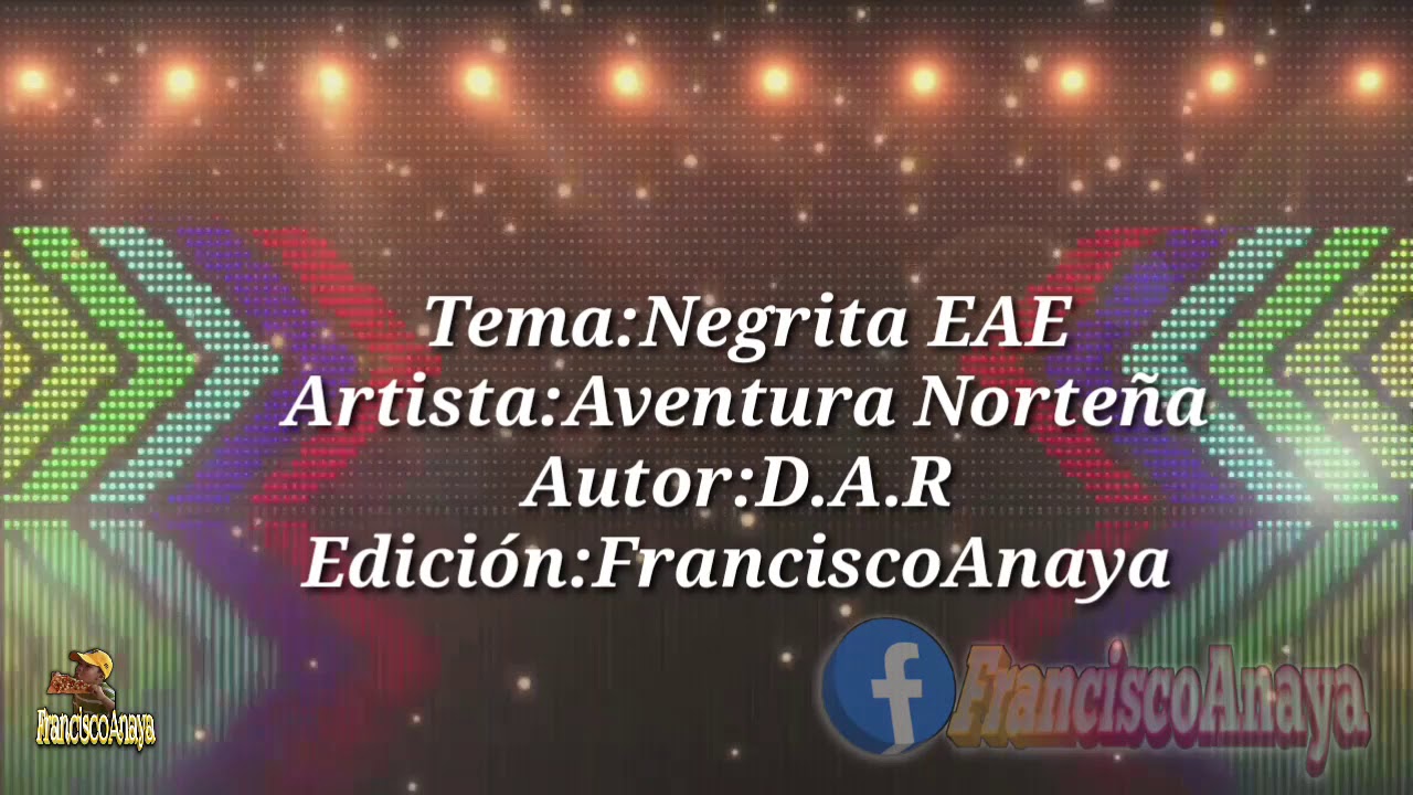 Negrita EAE-Aventura Norteña De Huatabampo Música Del Recuerdo - YouTube