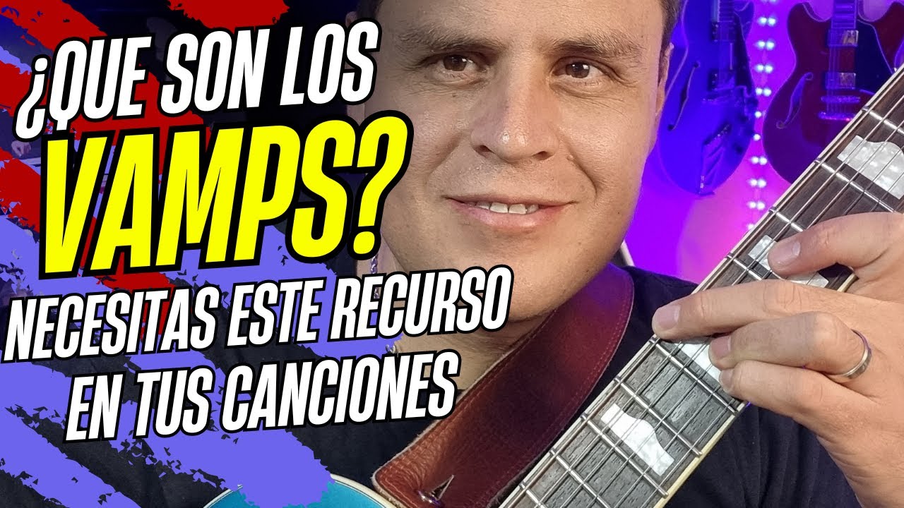 ¿Que es VAMP? Un recurso que necesitas para tus canciones cuando tocas ...