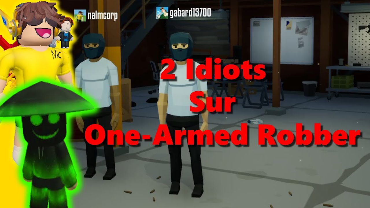2 Idiots Jouent À One-Armed Robber - YouTube