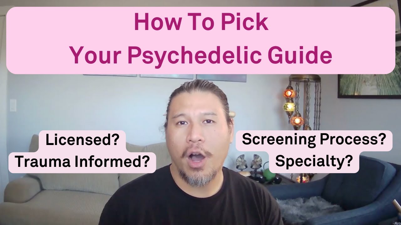 How to Pick the Right Psychedelic Guide - YouTube