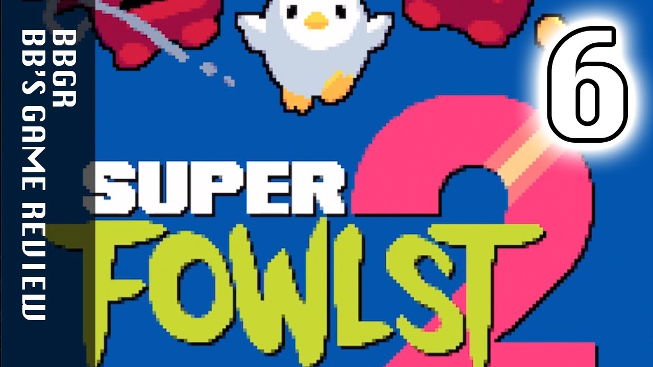 Super Fowlst 2 - Game Play Walkthrough 6 - YouTube