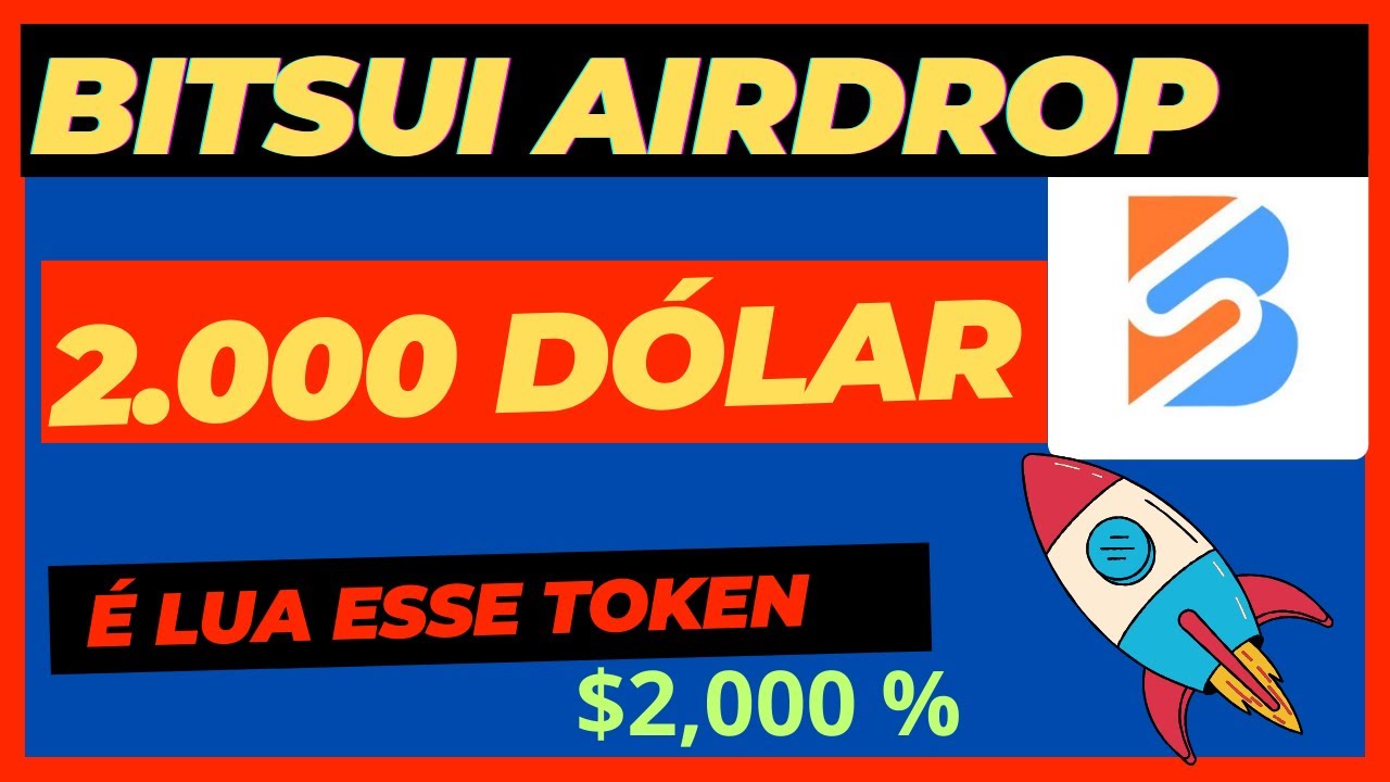 AIRDROP GRATUITO QUE PODE EXPLODIR! BITSUI - GUIA PASSO A PASSO. 2.000 Dólares pode virar. - YouTube