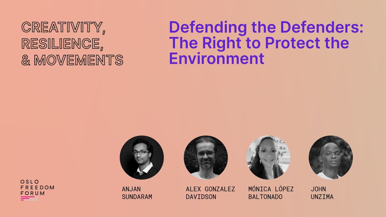 Defending the Defenders: The Right to Protect the Environment - YouTube