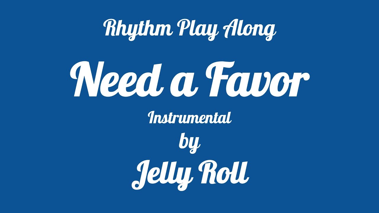 "Need a Favor" (Instrumental) by Jelly Roll - Rhythm Play Along ...