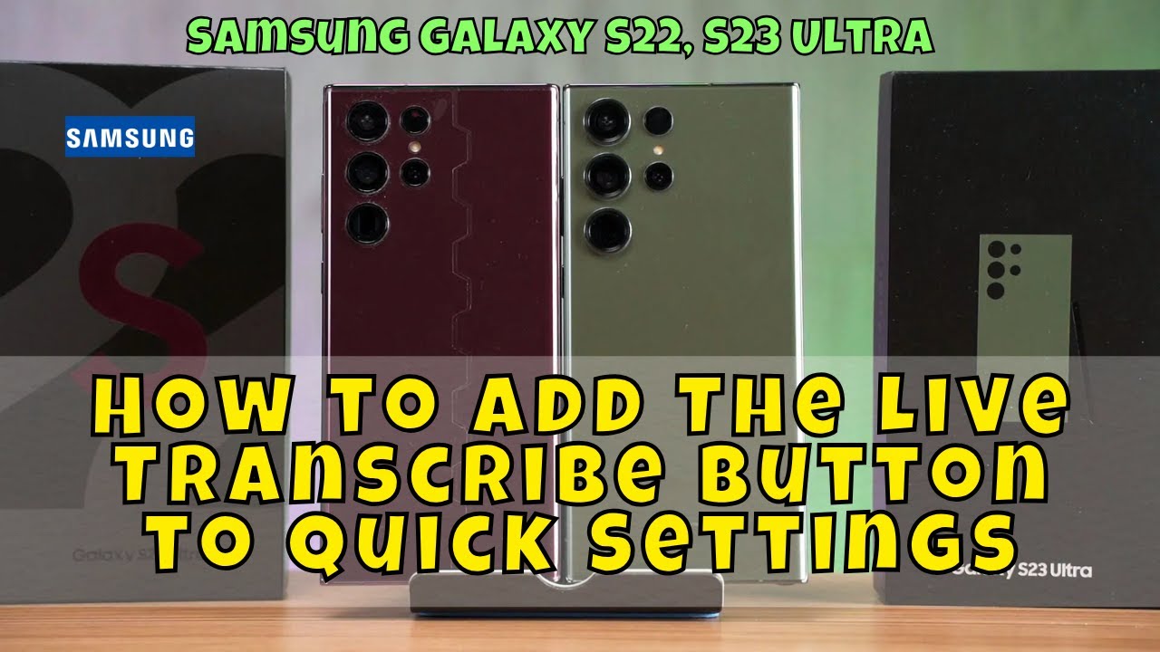How to Add The Live Transcribe Button to Quick Settings Samsung Galaxy ...
