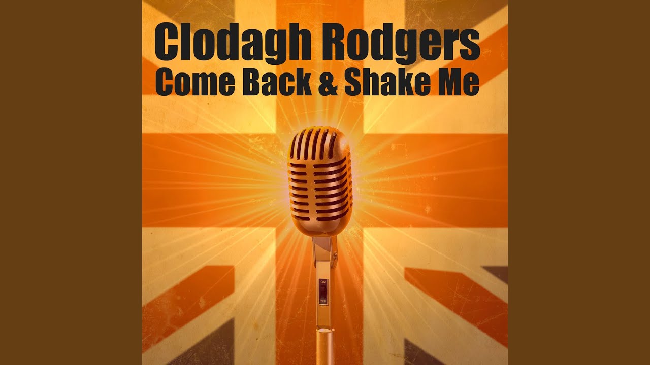 Come Back And Shake Me - YouTube