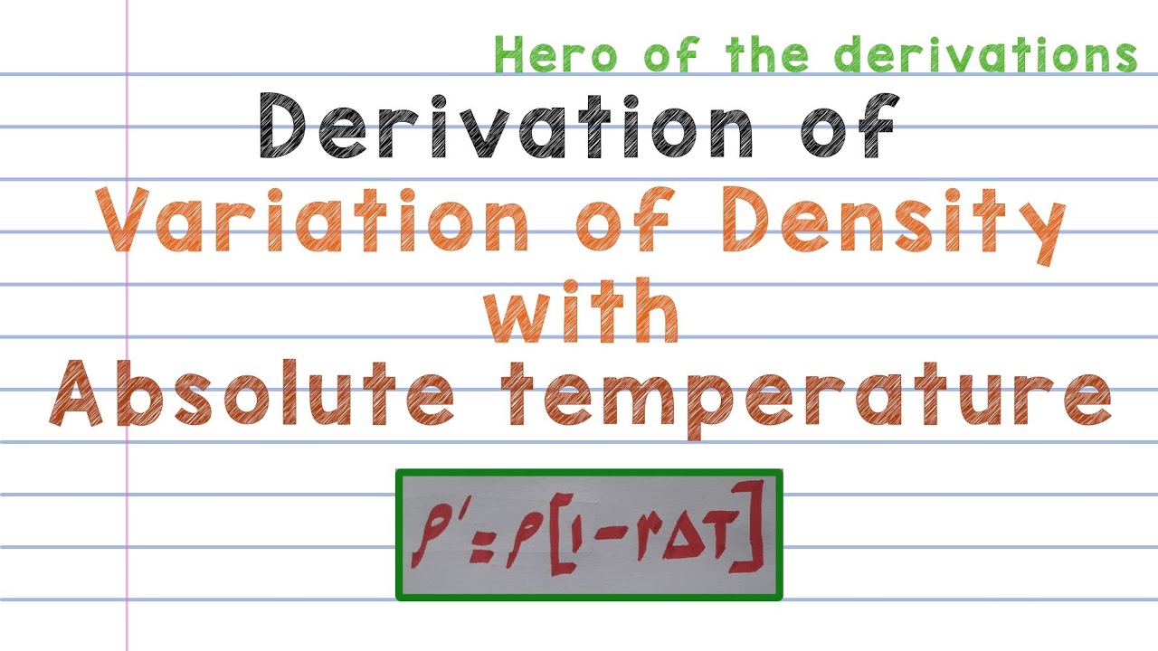 Derivation of variation of density with absolute temperature • HERO OF ...