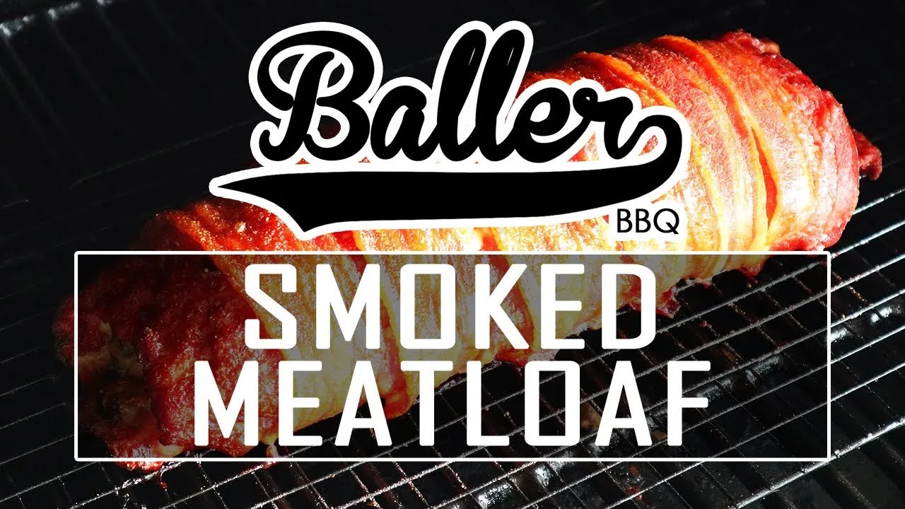 Smoked Meatloaf BBQ Recipe | Baller BBQ - YouTube