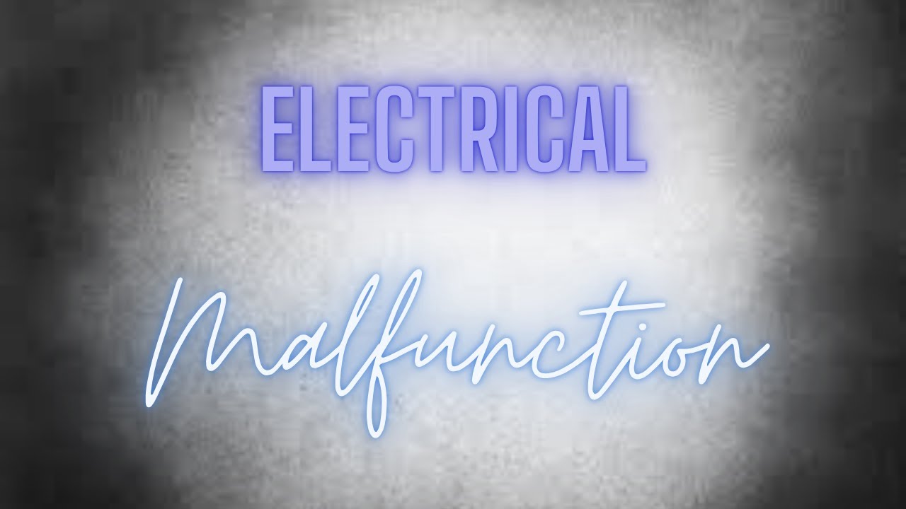 Electrical Malfunction [ 𝒯𝑅𝐼𝒜 | 𝒪𝒮 ] - YouTube