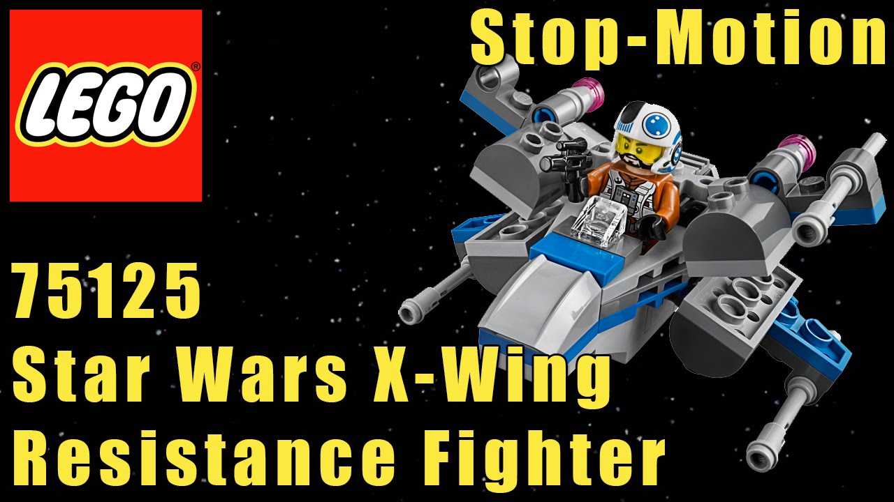 LEGO 75125 - Star Wars Resistance X-Wing Fighter - Stop-motion - YouTube