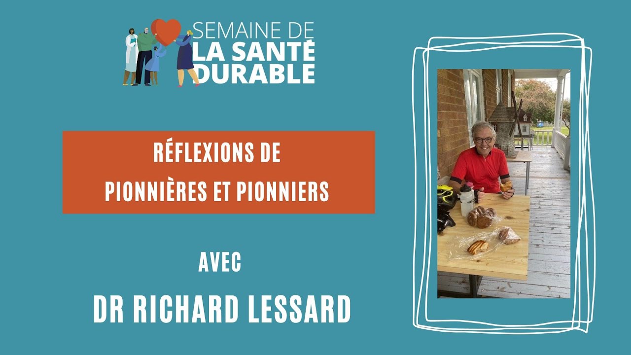 L’évolution de la santé publique au Québec par le Dr Richard Lessard ...