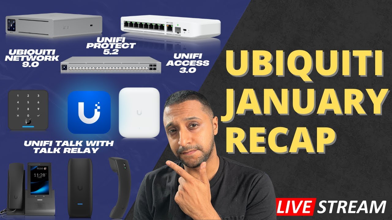 [LIVE] Ubiquiti's latest releases - Whats new in January 2025 - YouTube
