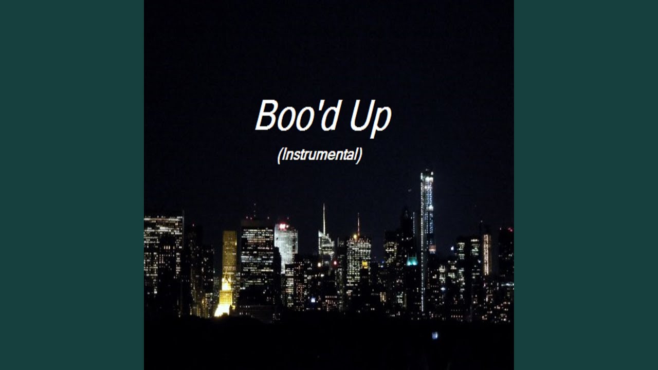 Boo'd Up (Instrumental) - YouTube