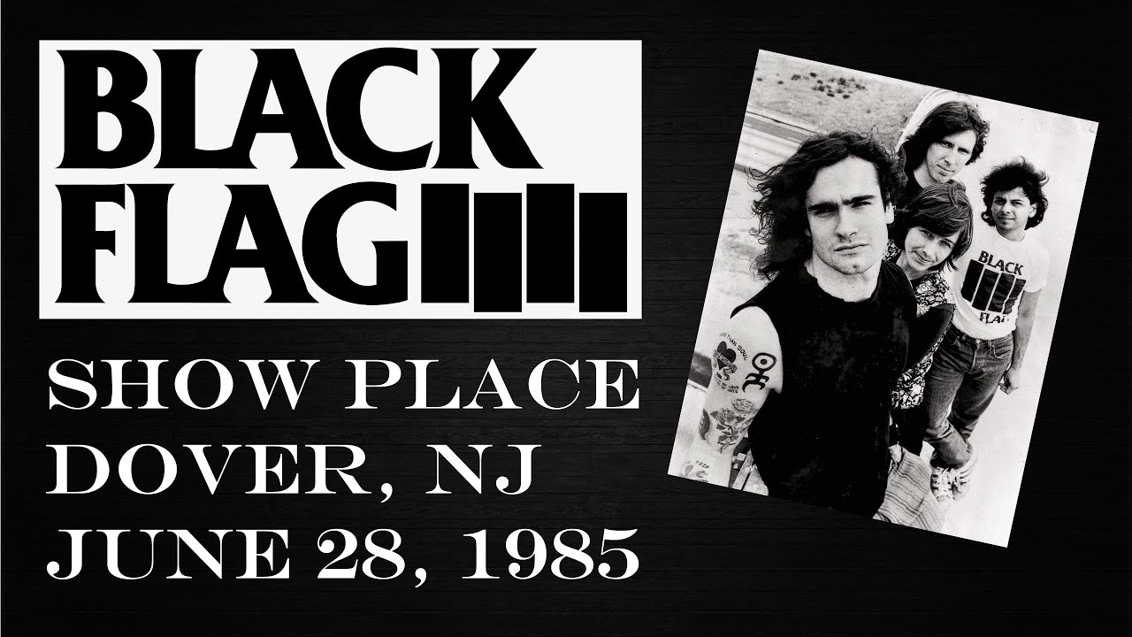 BLACK FLAG at The Show Place, Dover, New Jersey -June 28,1985 - YouTube