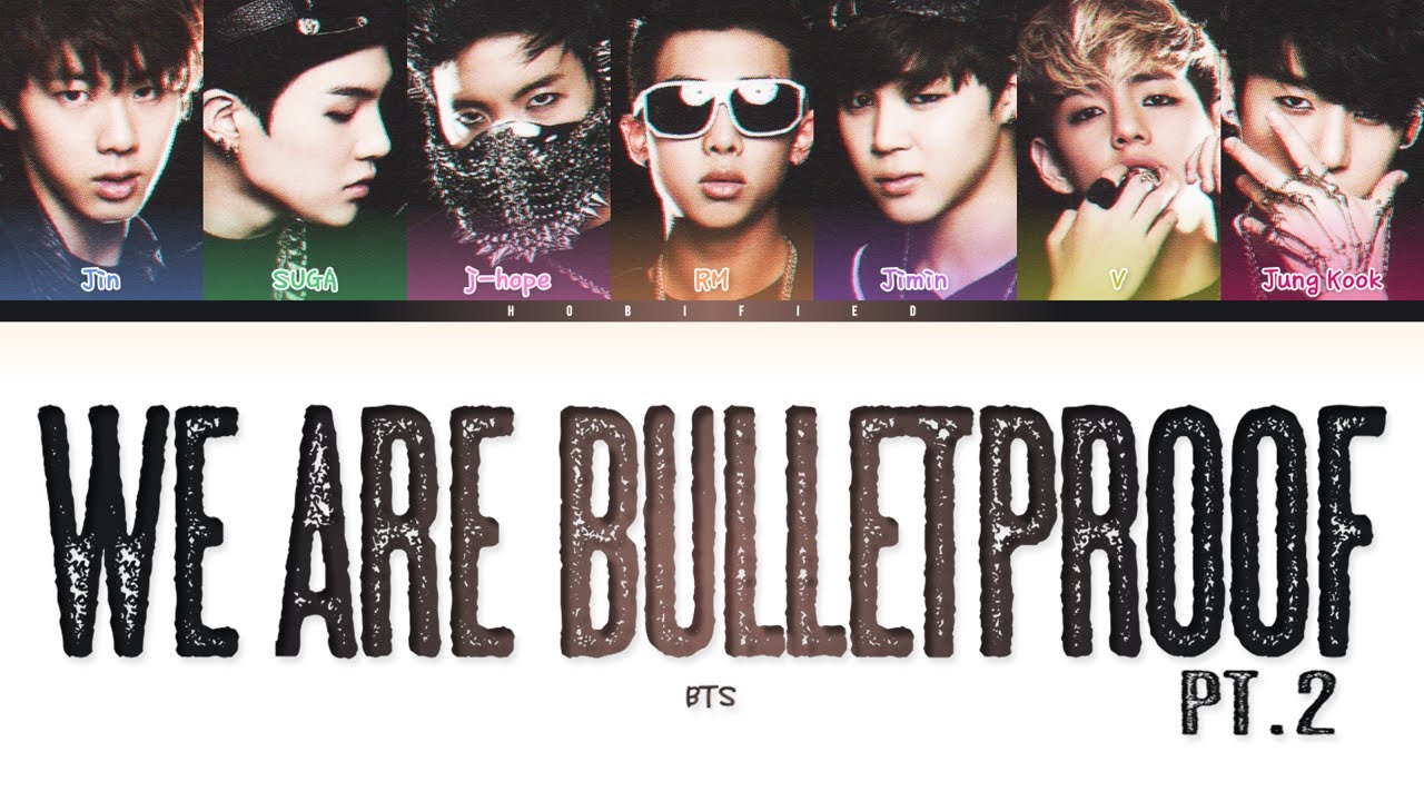 BTS (방탄소년단) — We Are Bulletproof Pt.2 (Color Coded Lyrics Han/Rom/Eng ...