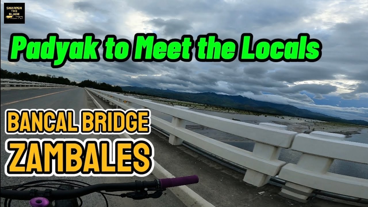 Bancal Bridge, Zambales| Xander Trail| Meeting the Locals - YouTube