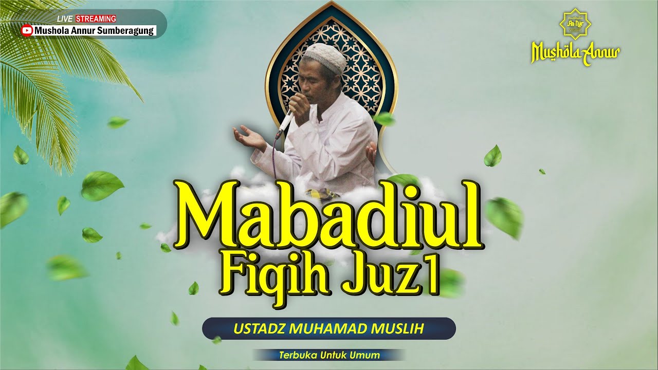 🔴 [LIVE] KAJIAN Kitab MABADIUL FIQIH Juz1 Bersama Ustadz Muhammad ...