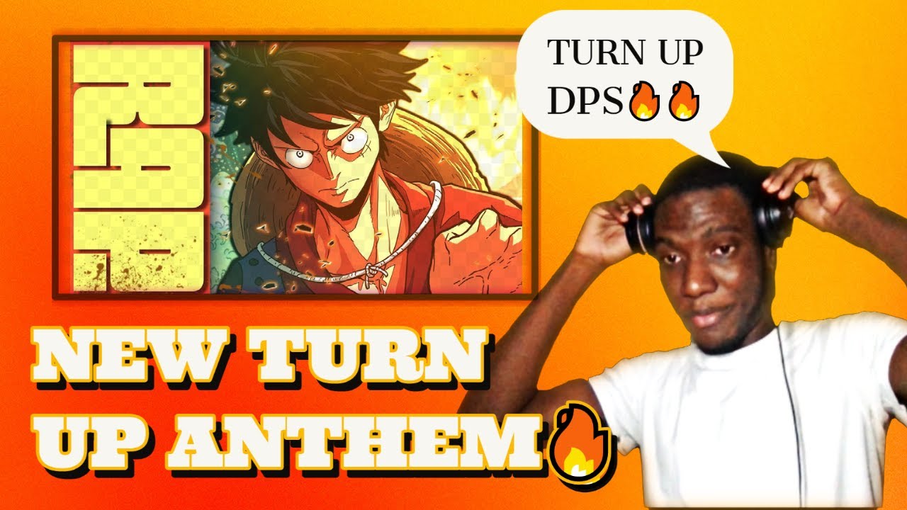 TURN UP DPS | Luffy Rap | "Who Are You" | Daddyphatsnaps (Prod by Inoue ...